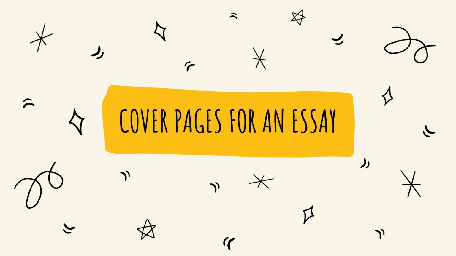 Cover Page for Essay: Learn to create an amazing one